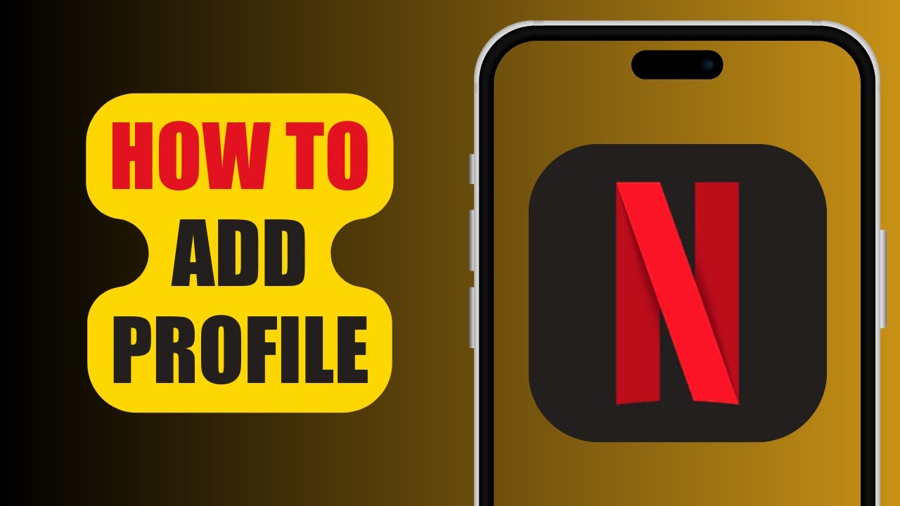 How To Add Profile | Netflix - YouTube