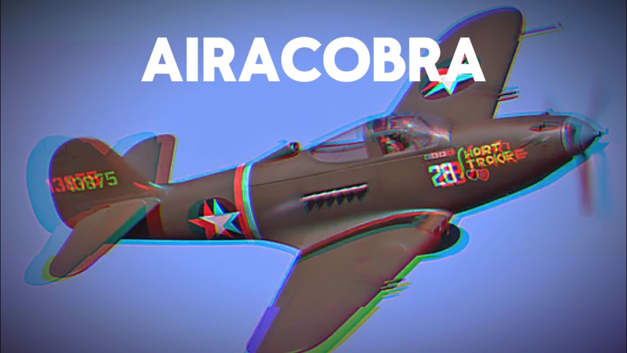 P-39 Airacobra edit - YouTube