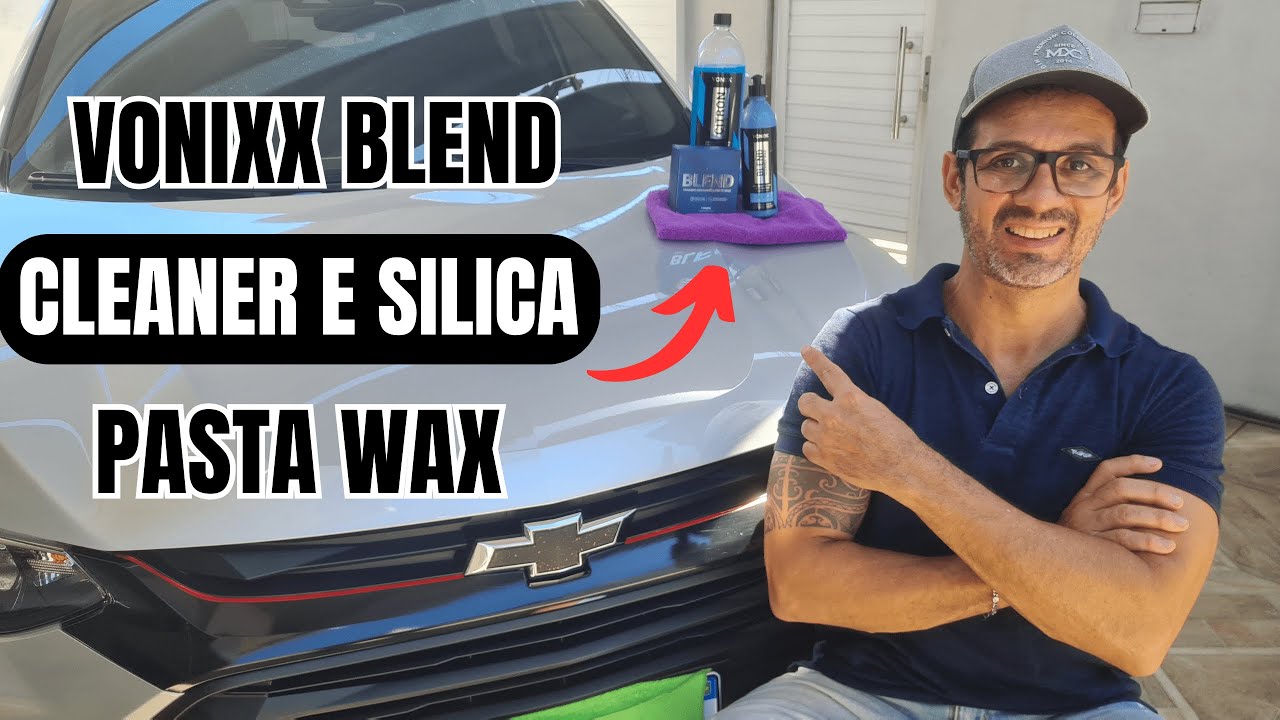 CERA BLEND CLEANER E SILICA WAX VONIXX - Como aplicar? Será que protege ...