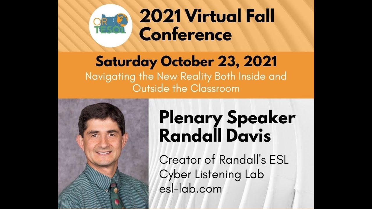 ORTESOL 2021 Plenary Speaker (Randall Davis) - "Surviving and Thriving ...