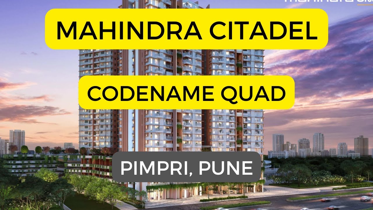 MAHINDRA CITADEL at Pimpri pune , codename QUAD. - YouTube