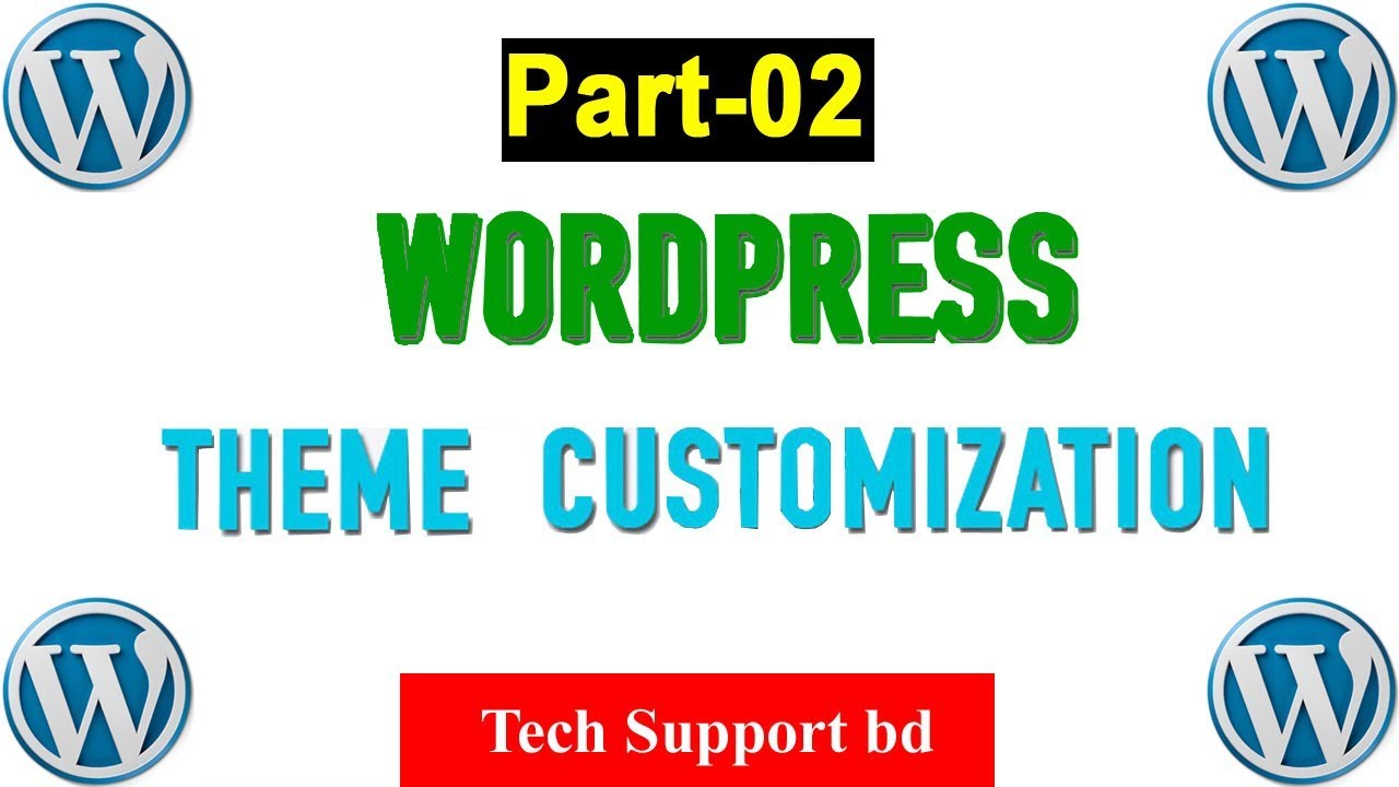 wordpress theme customization 2018 part 2 || wordpress theme customization step by step - YouTube