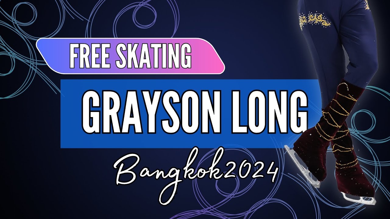 Grayson LONG (CAN) | Junior Men Free Skating | Bangkok 2024 - YouTube