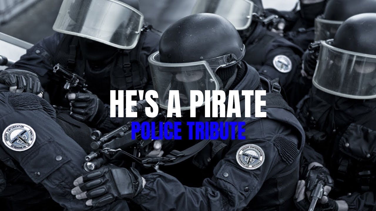 He's a Pirate | Special Police Tribute - YouTube