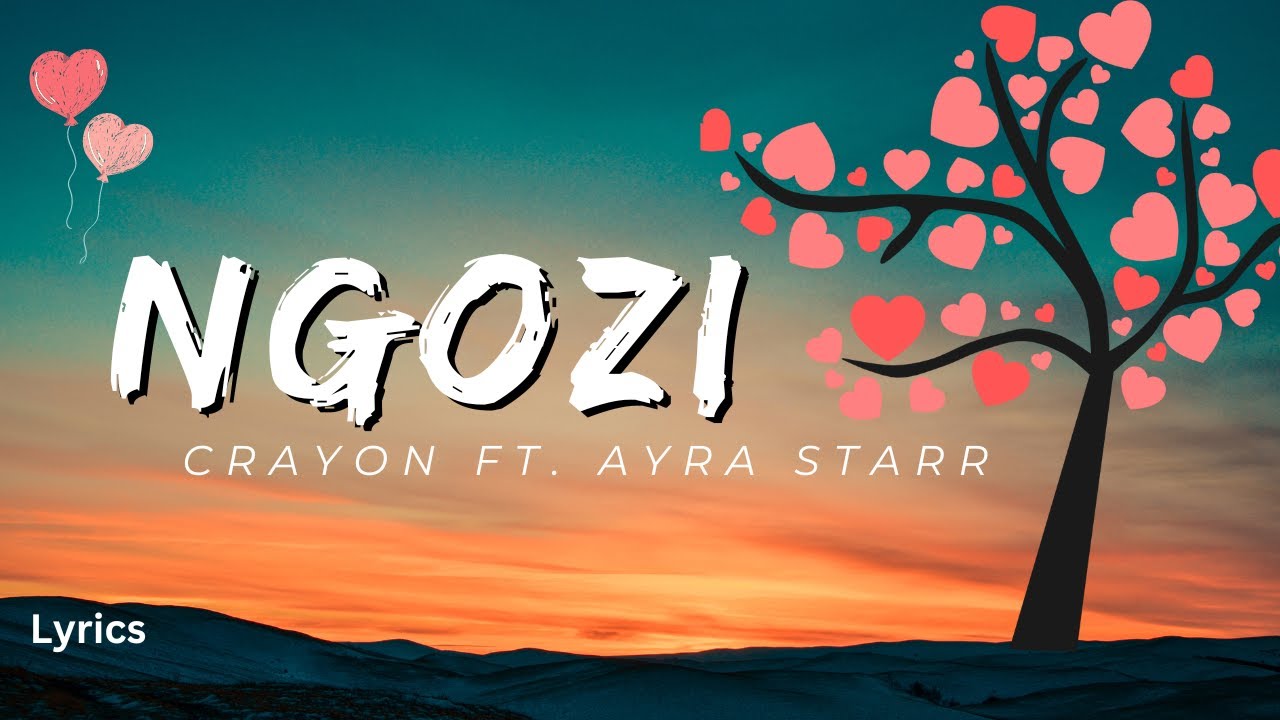 Ngozi - Crayon ft. Ayra Starr (Lyrics) - YouTube