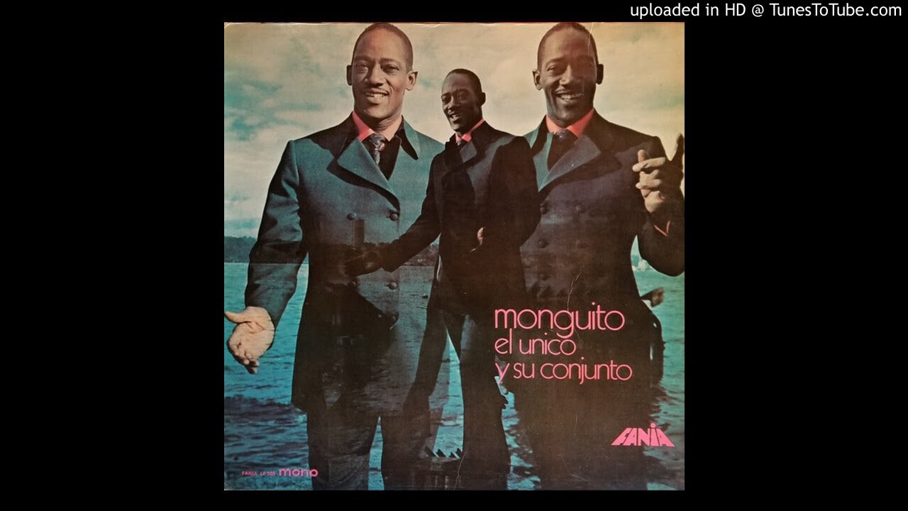 Monguito "El Unico" - Mi Son,Mi Son ..♫.. (Un clasico para escuchar y ...