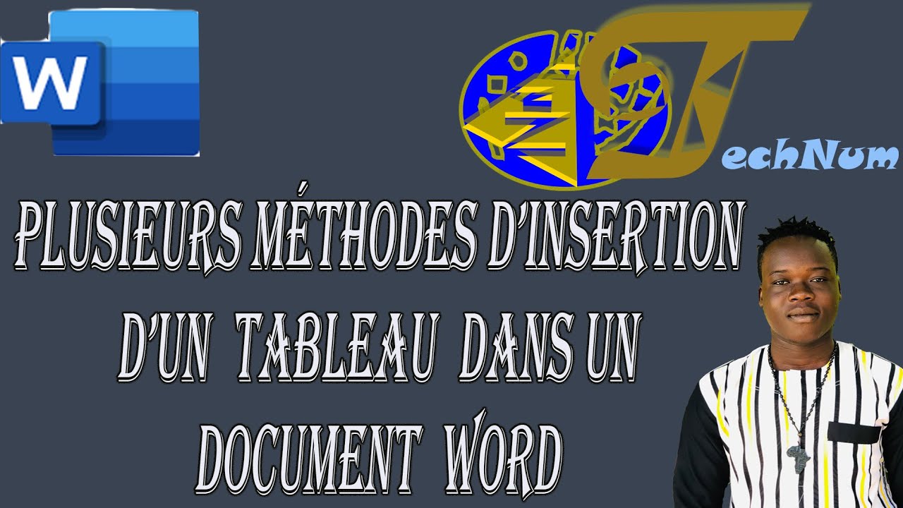 Comment insérer un tableau dans un document Word, plusieurs méthodes s ...