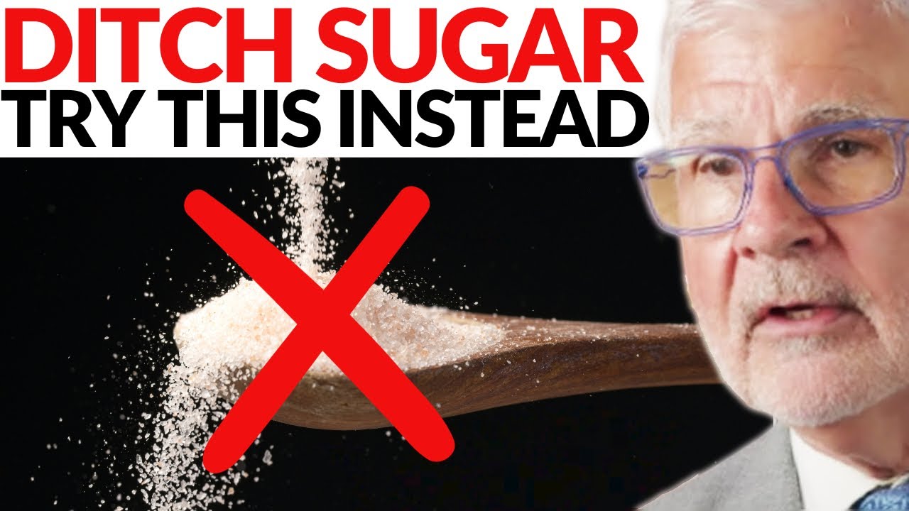 Ditch Sugar NOW: Discover the Healthiest Alternatives | Dr. Steven ...