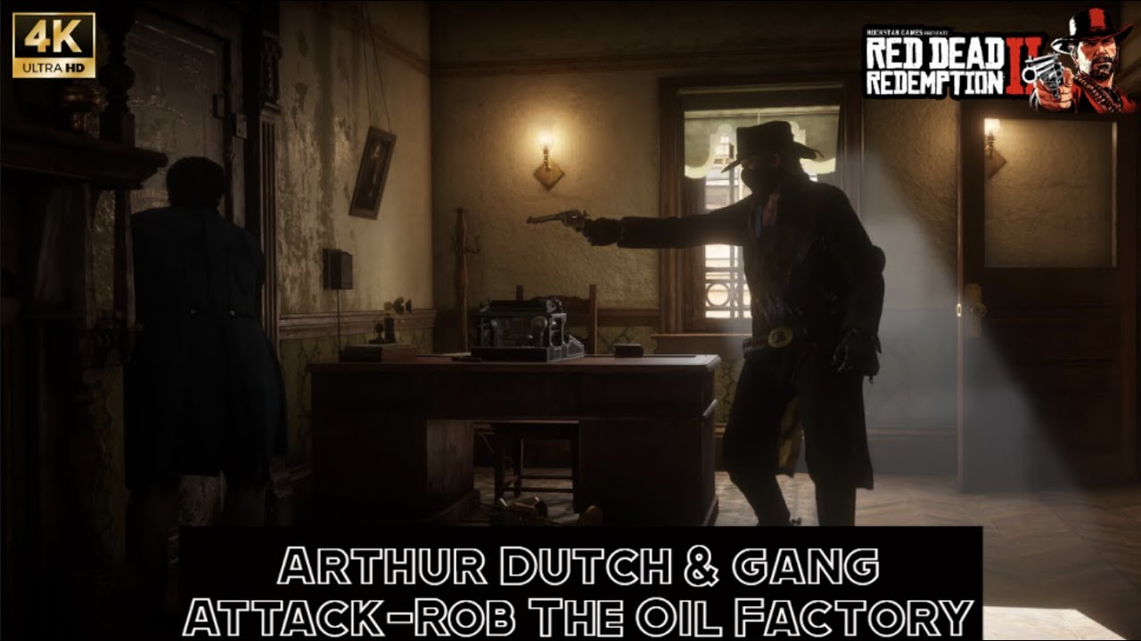 [Red Dead Redemption 2] | Arthur Dutch & Gang Attack-Rob The Oil ...