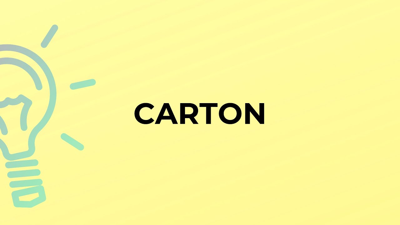 What Is The Meaning Of The Word CARTON YouTube what-is-the-meaning-of-the-word-carton-youtube