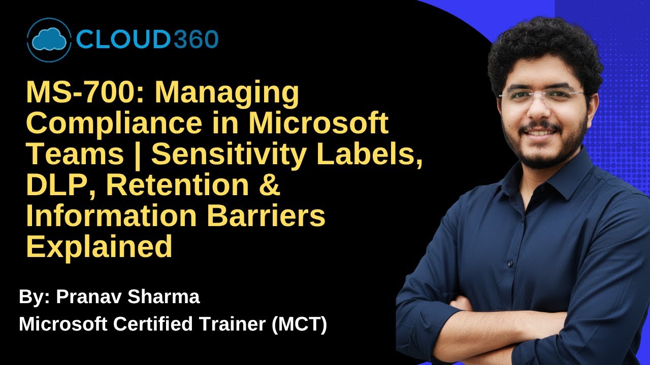 Managing Compliance in Microsoft Teams | Sensitivity Labels, DLP ...