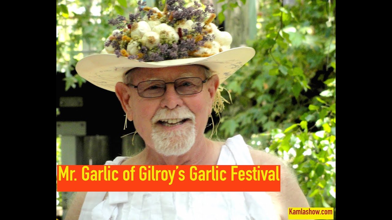 Gilroy Garlic Festival's Mr. Gilroy - YouTube