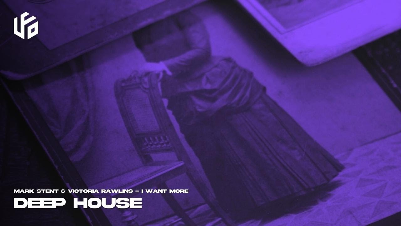Mark Stent & Victoria Rawlins - I Want More (Deep House) UFO Recordz - YouTube Music