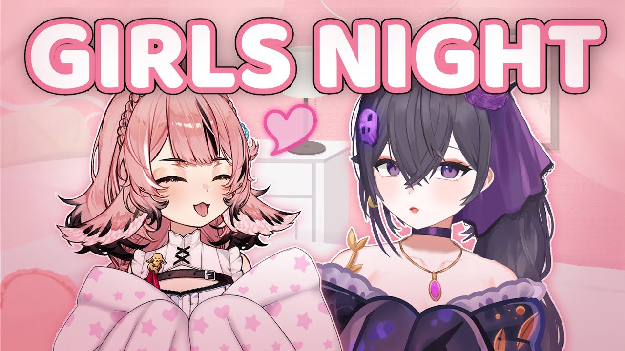 This Stream Is About Everything And Nothing【GIRLS' NIGHT | VREVERIE ...