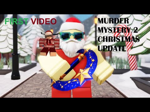FIRST VIDEO || Murder Mystery 2 Christmas Update - YouTube