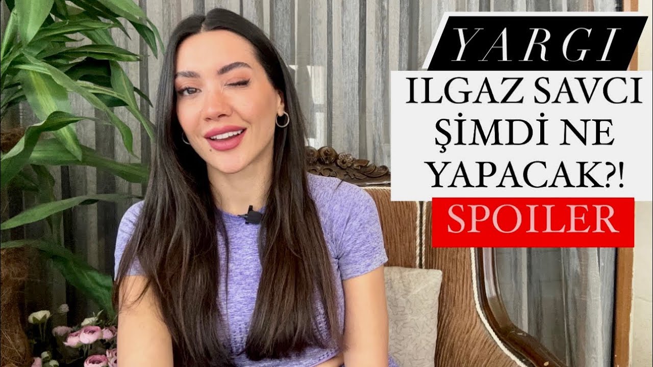 YARGI 59. Bölüm Spoiler! Ilgaz Savcı Şimdi Ne Yapacak?! ( Yargı Son ...