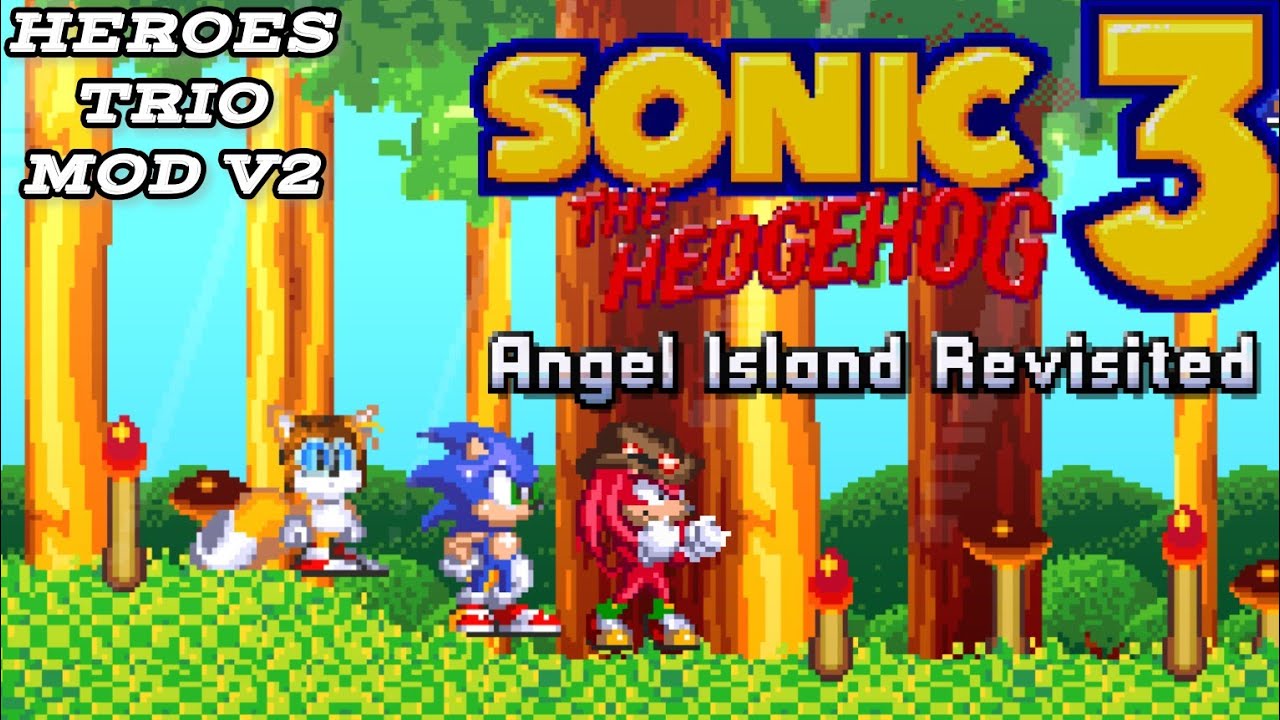 Sonic 3 AIR Android Mod Heroes Mod V2 - YouTube