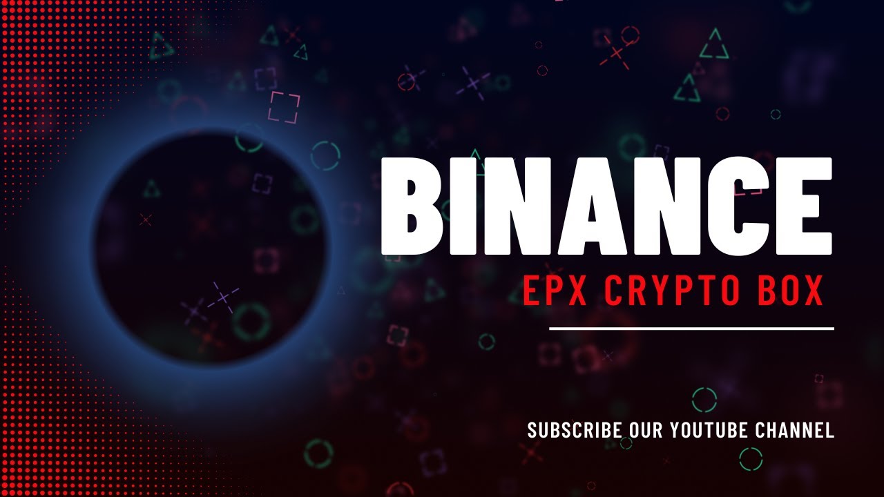 Binance EPX Free Crypto Box Today New Code 2023 - YouTube