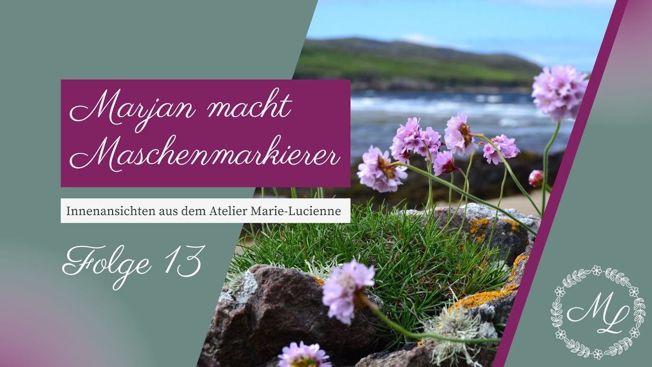 Marjan macht Maschenmarkierer – Folge 13: Neue Goodies & Vorbereitungen ...