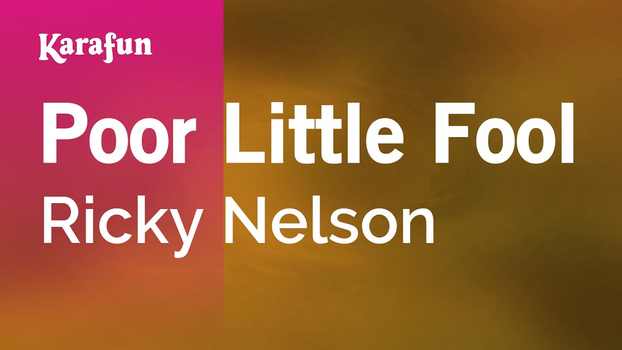 Poor Little Fool - Ricky Nelson | Karaoke Version | KaraFun - YouTube