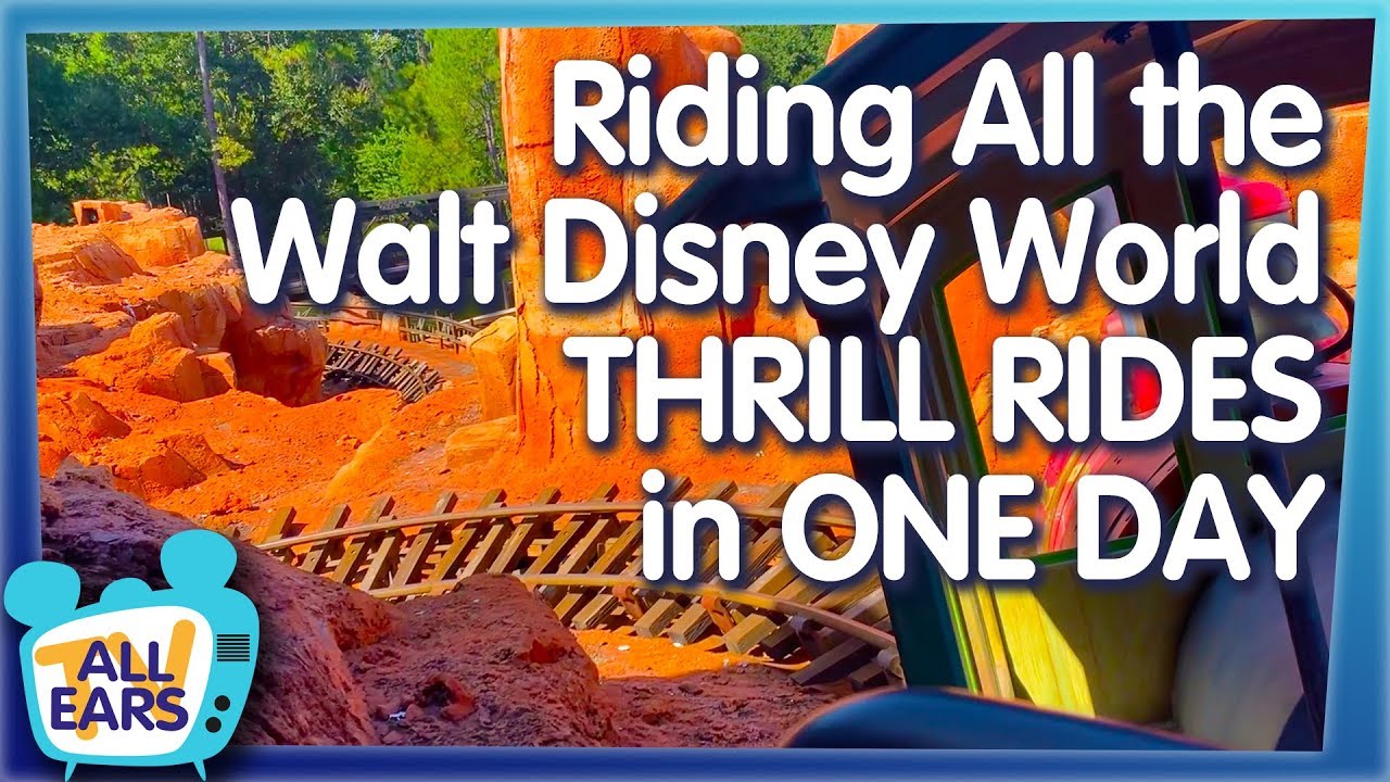 Is It Possible to Ride Every Thrill Ride at Walt Disney World in ONE ...