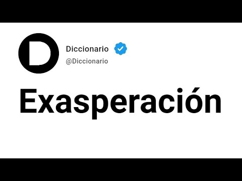 Exasperación Significado En Español - YouTube