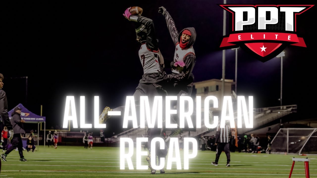 PPT Elite 7v7 All-American Weekend - YouTube