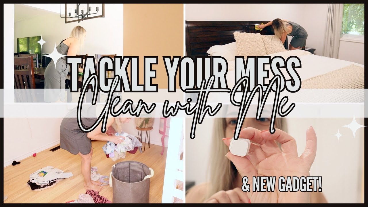 NEW! TACKLE YOUR MESS: Summer Whole House Clean with Me | Messy ...