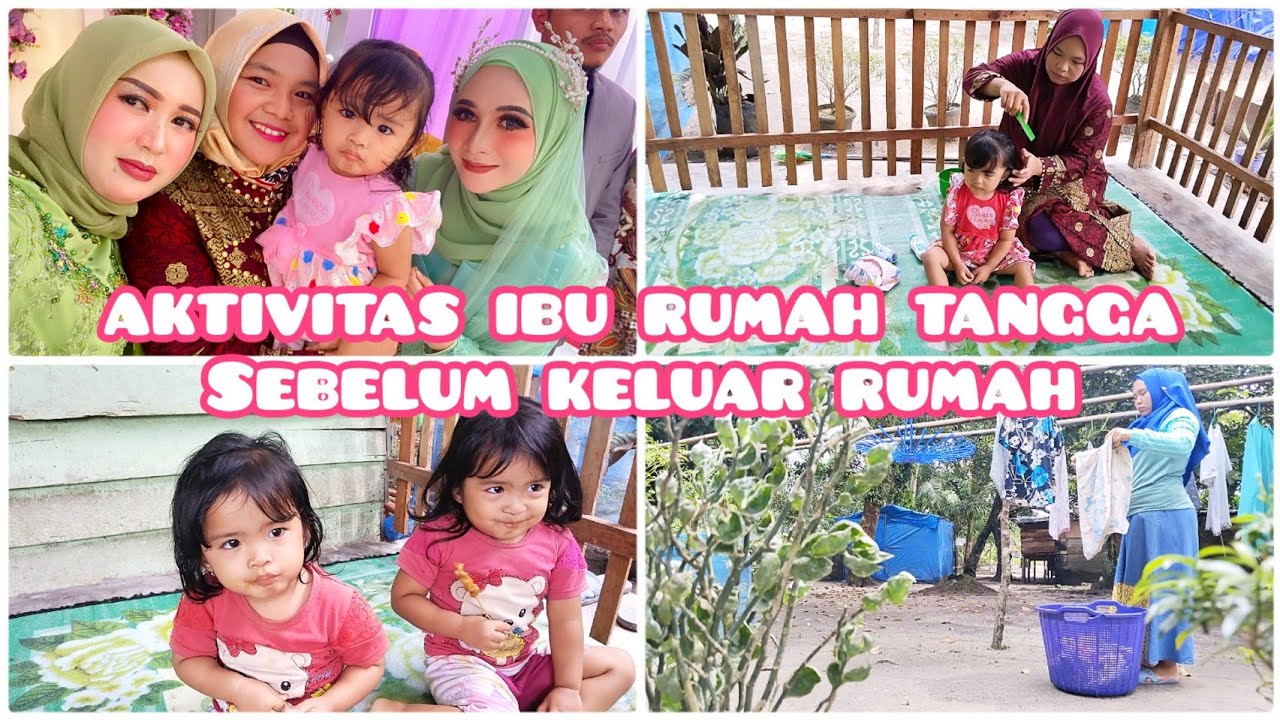 AKTIVITAS IBU RUMAH TANGGA DESA DENGAN ANAK KEMBAR SEBELUM KELUAR RUMAH ...