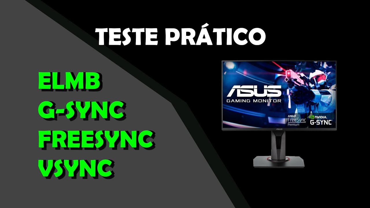 ELMB SYNC, G-SYNC, FREESYNC, VSYNC FAST.. ENTENDA NA PRÁTICA! - YouTube