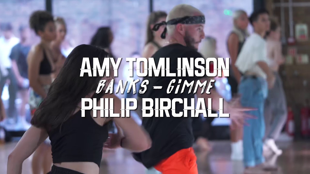 Banks - Gimme || Philip Birchall & Amy Tomlinson Choreography - YouTube