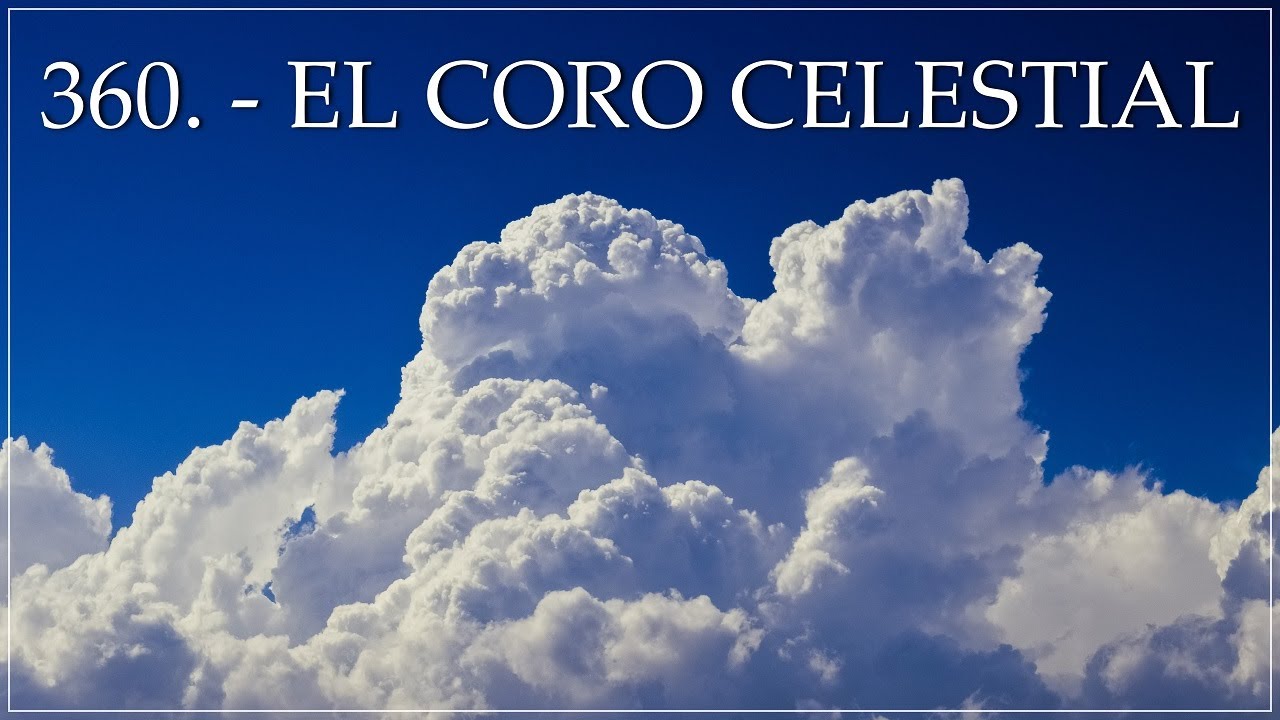 Himno 360. - EL CORO CELESTIAL Acordes - Chordify
