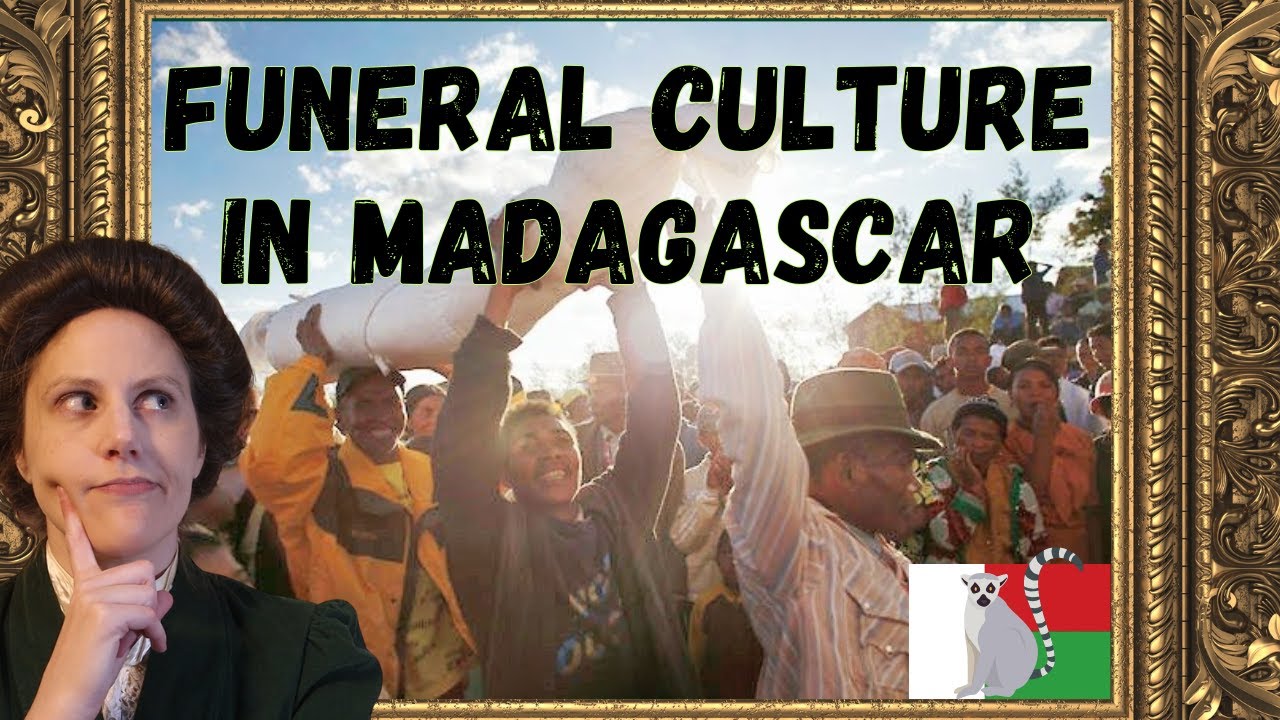 Madagascar's Unique Funeral Culture: From Taboo to Turning the Bones ...