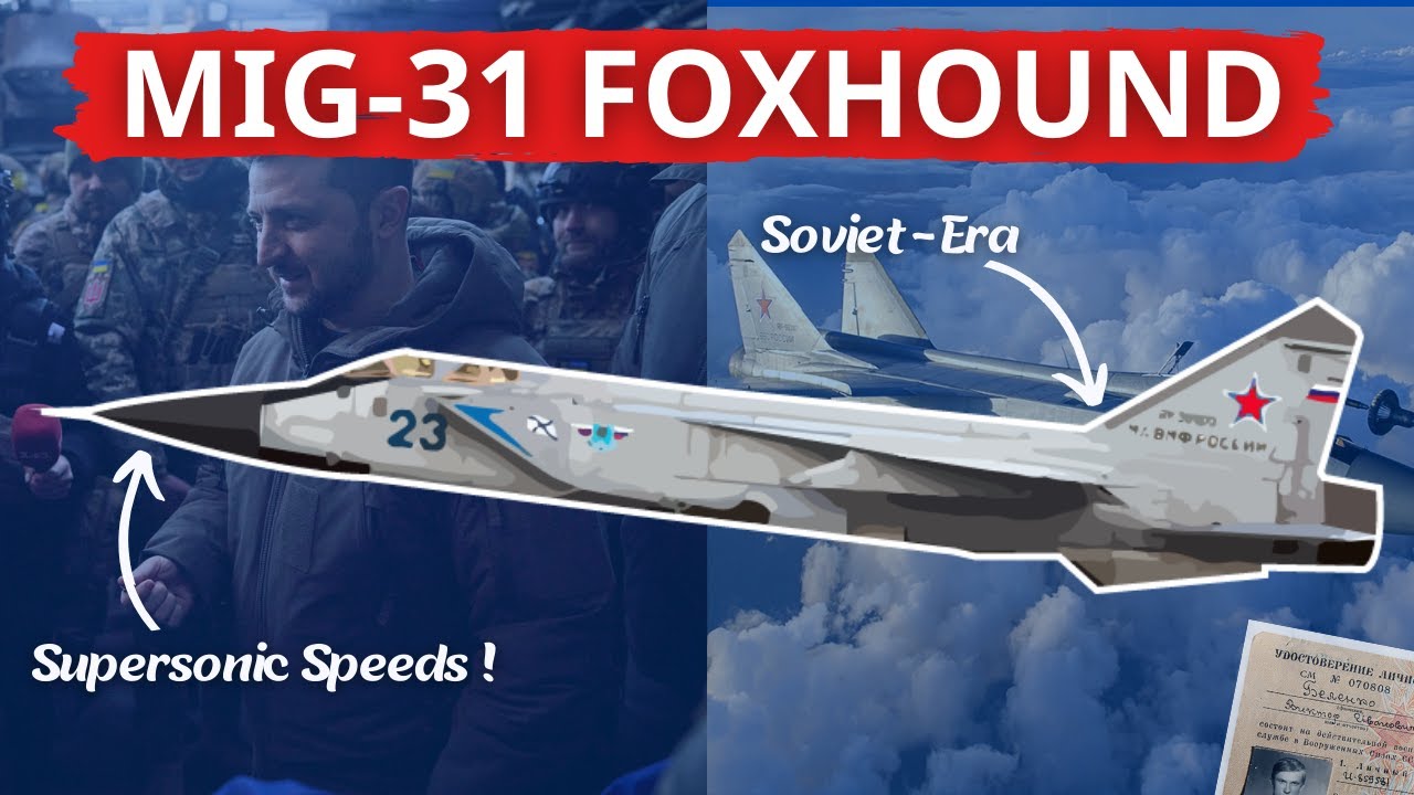 How This Jet Became A Nightmare For Ukrainian Pilots | MIG-31 FOXHOUND ...