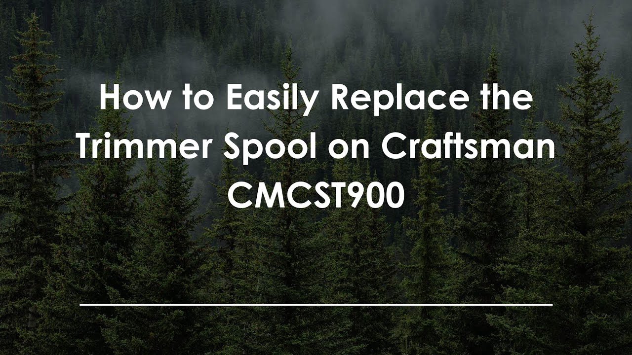 How to Easily Replace the Trimmer Spool on Craftsman CMCST900 - YouTube