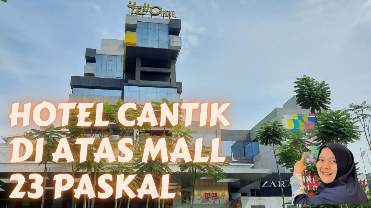 YELLO HOTEL PASKAL BANDUNG | HOTEL DI ATAS MALL 23 PASKAL BANDUNG | Review Hotel di Bandung ...