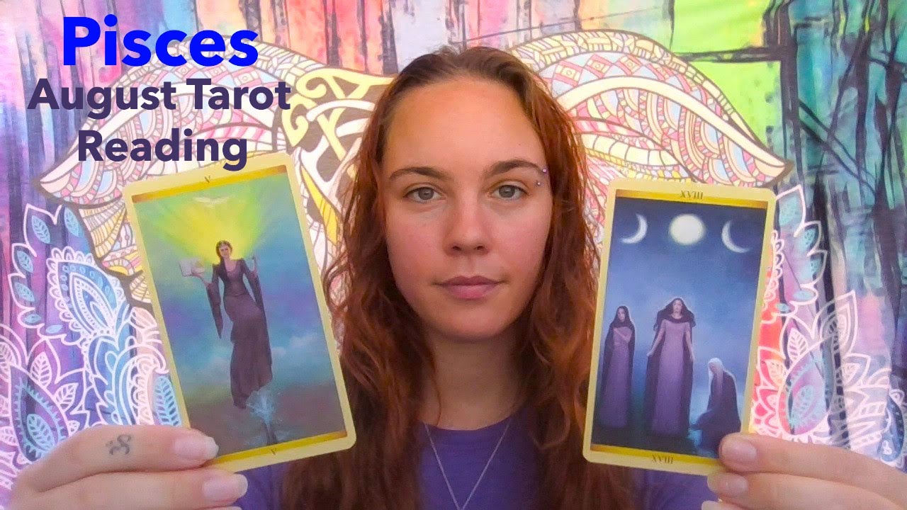 PISCES - August Tarot Reading - YouTube