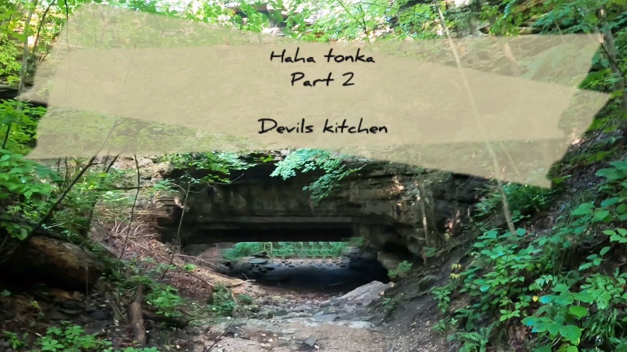 Haha Tonka state park part 2 the devils kitchen. - YouTube