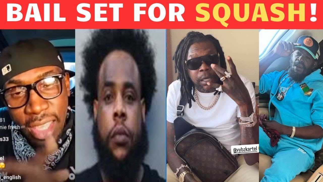 Bail Set for SQUASH! FOOTA HYPE Reacts To ICE! VYBZ KARTEL's Untold ...