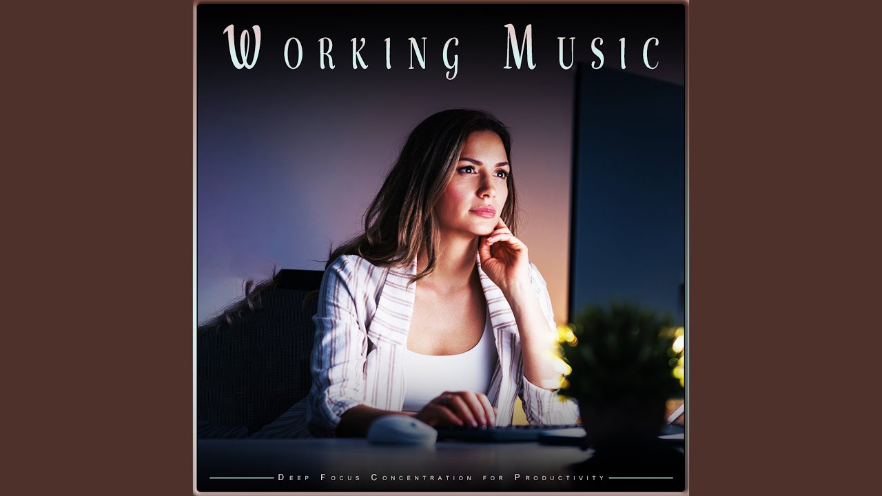 Calm Working Music - YouTube Music