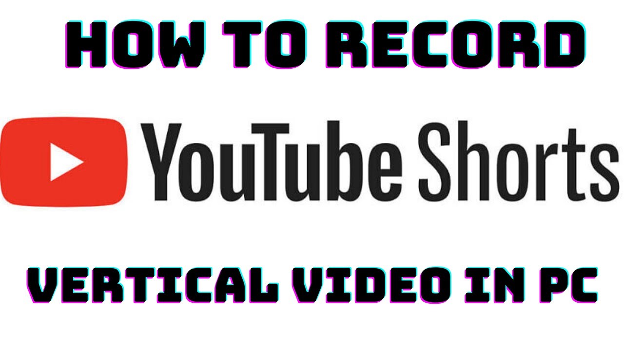 How to make Youtube shorts Vertical video in PC (similar to mobile vids ...