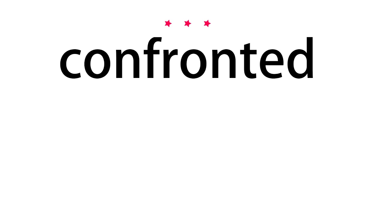 How to pronounce confronted - Vocab Today - YouTube