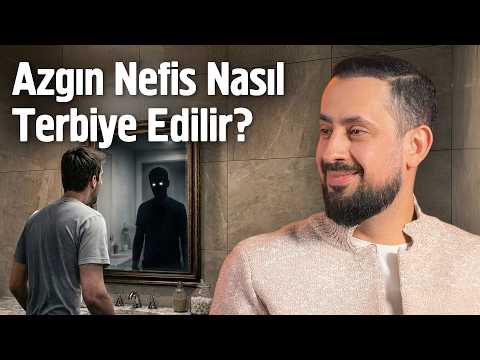 Azgın Nefis Nasıl Terbiye Edilir - Takdis ve Tahmid