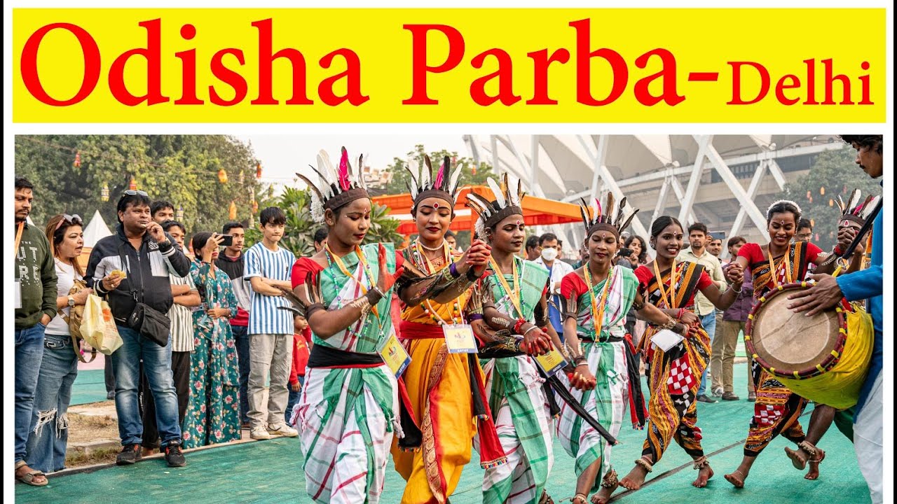 Odisha Parba, vibrant cultural festival in Delhi, #odishaparba2024 ...