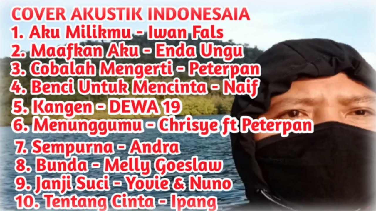 COVER AKUSTIK POPULER INDONESIA ENAK DIDENGAR / INDONESIAN POPULAR ...