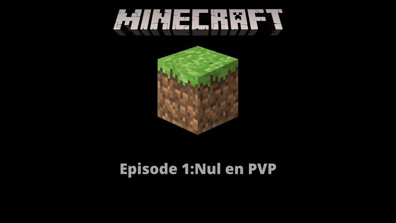 Minecraft | Nul en PVP! | Episode 1 - YouTube