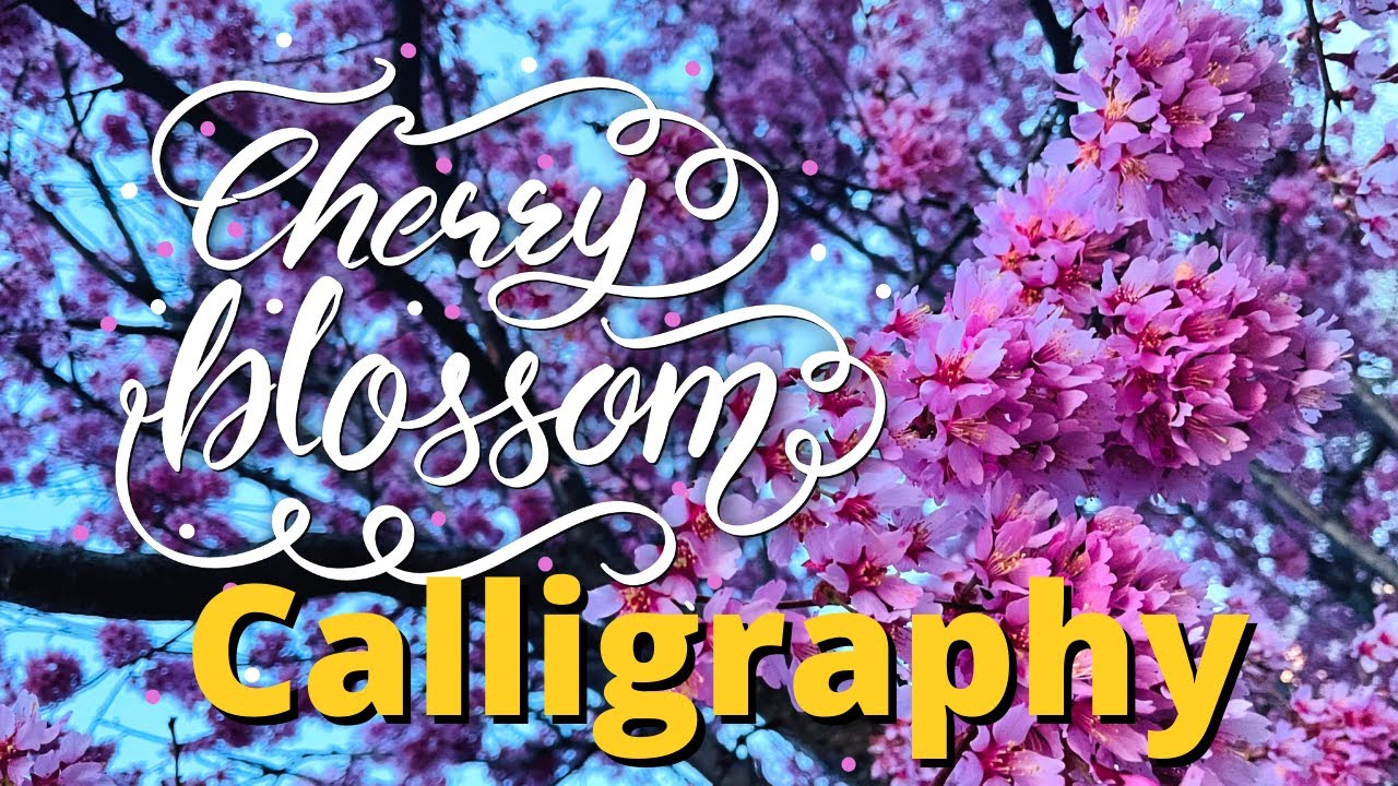 Cherry Blossom Calligraphy - YouTube