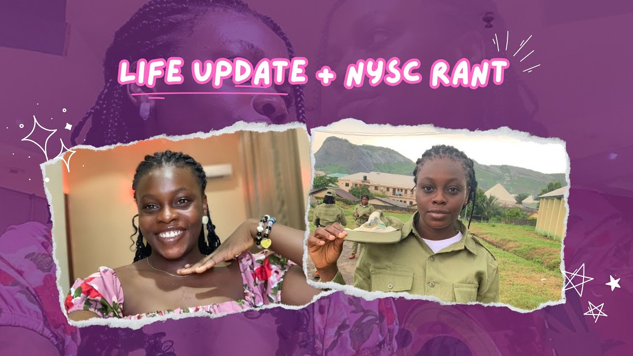 Life Update After Disappearing For Two Months NYSC RANT New Phone