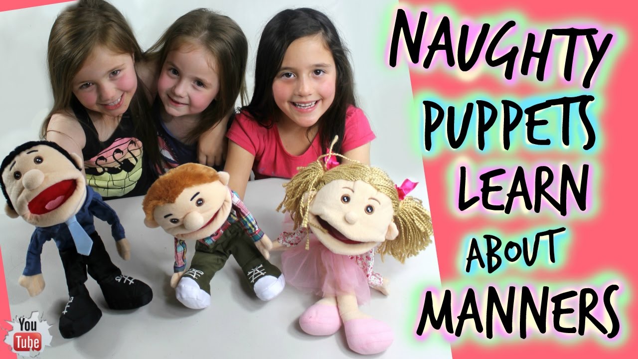 Naughty puppets learn about manners Scarlett, Rylie & Halle girls ...