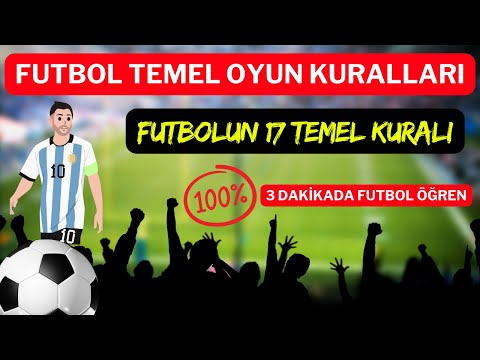 Futbol Oyun Kuralları Nelerdir ? Futbolun 17 Temel Kuralı - Kısaca